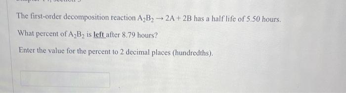 Solved The first-order decomposition reaction A2 B2→2 A+2 B | Chegg.com
