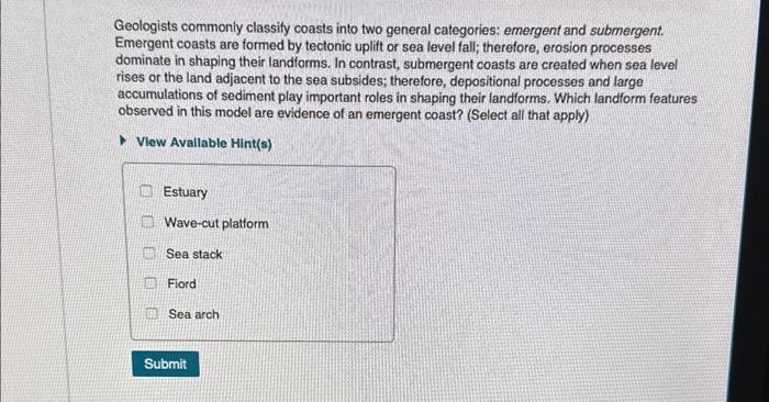 Solved Geologists commonly classify coasts into two general | Chegg.com