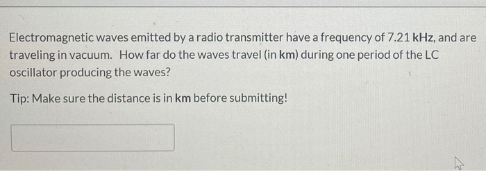 Solved Electromagnetic waves emitted by a radio transmitter | Chegg.com