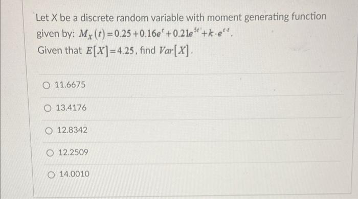 Solved Let X be a discrete random variable with moment | Chegg.com
