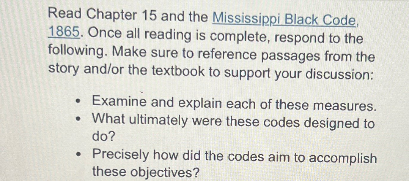 Solved Read Chapter 15 ﻿and the Mississippi Black Code, | Chegg.com