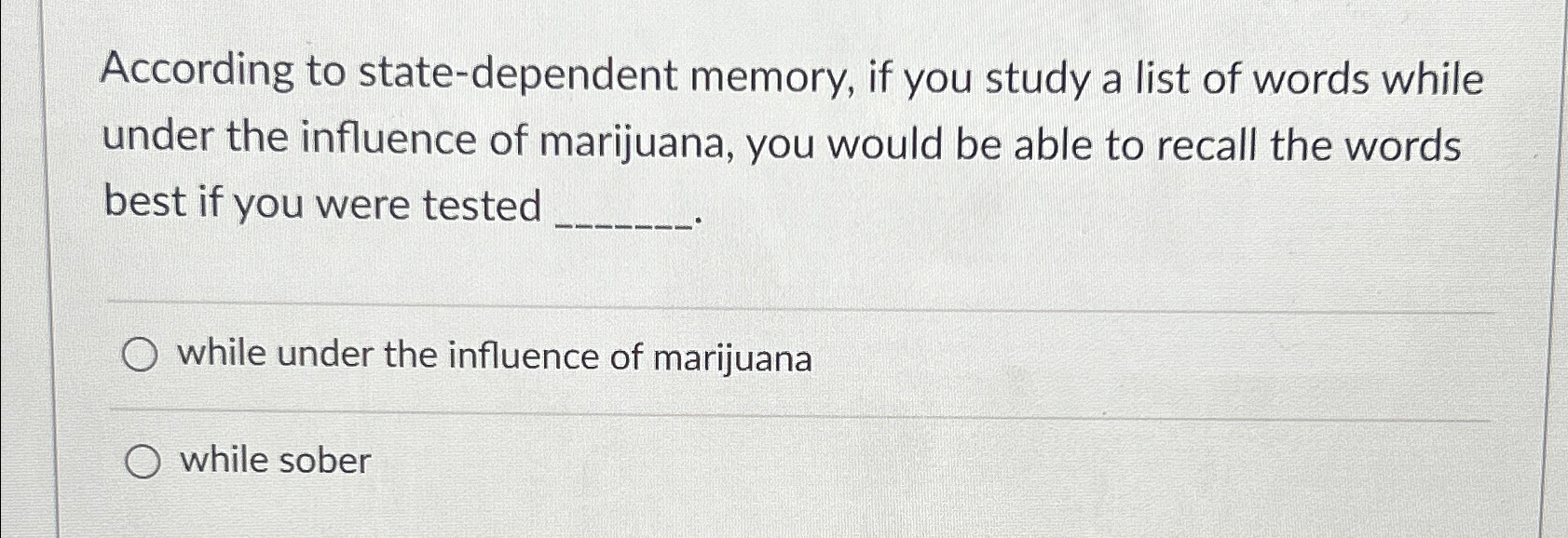 Solved According to state-dependent memory, if you study a | Chegg.com