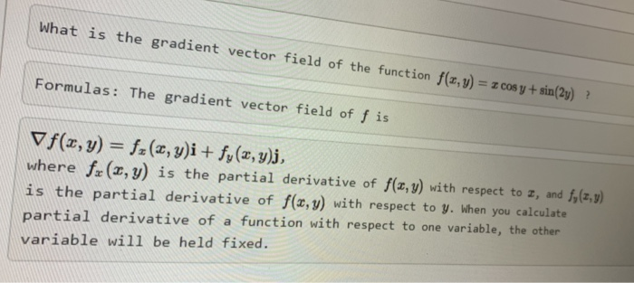 Solved What is the gradient vector field of the function | Chegg.com