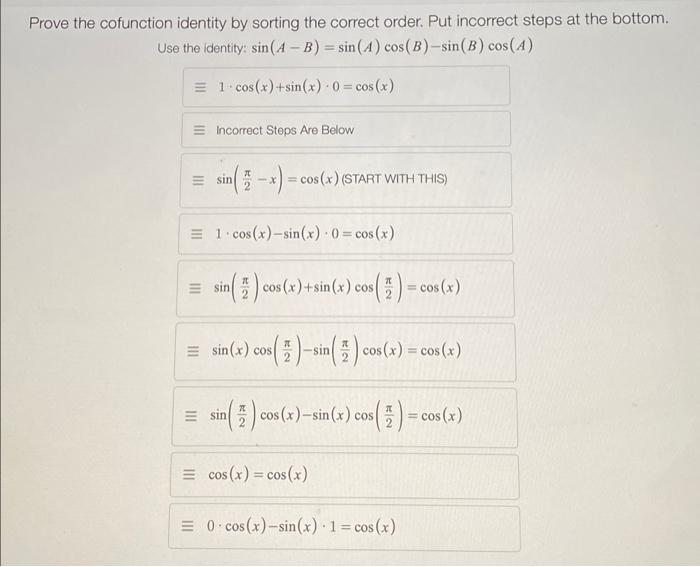 Solved Prove the cofunction identity by sorting the correct | Chegg.com