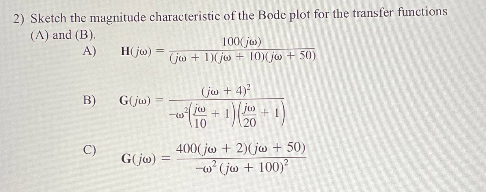 Solved Sketch the magnitude characteristic of the Bode plot | Chegg.com