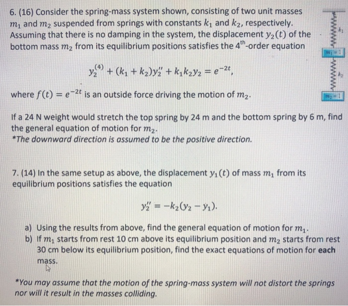 Solved 6. (16) Consider the spring-mass system shown, | Chegg.com