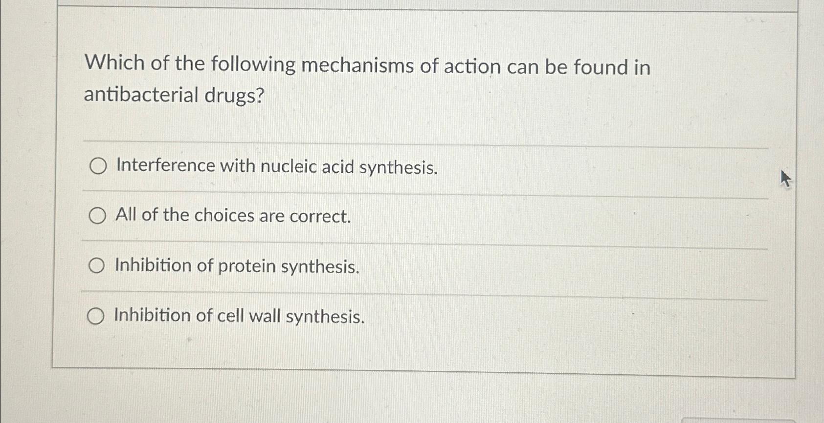 Solved Which of the following mechanisms of action can be | Chegg.com