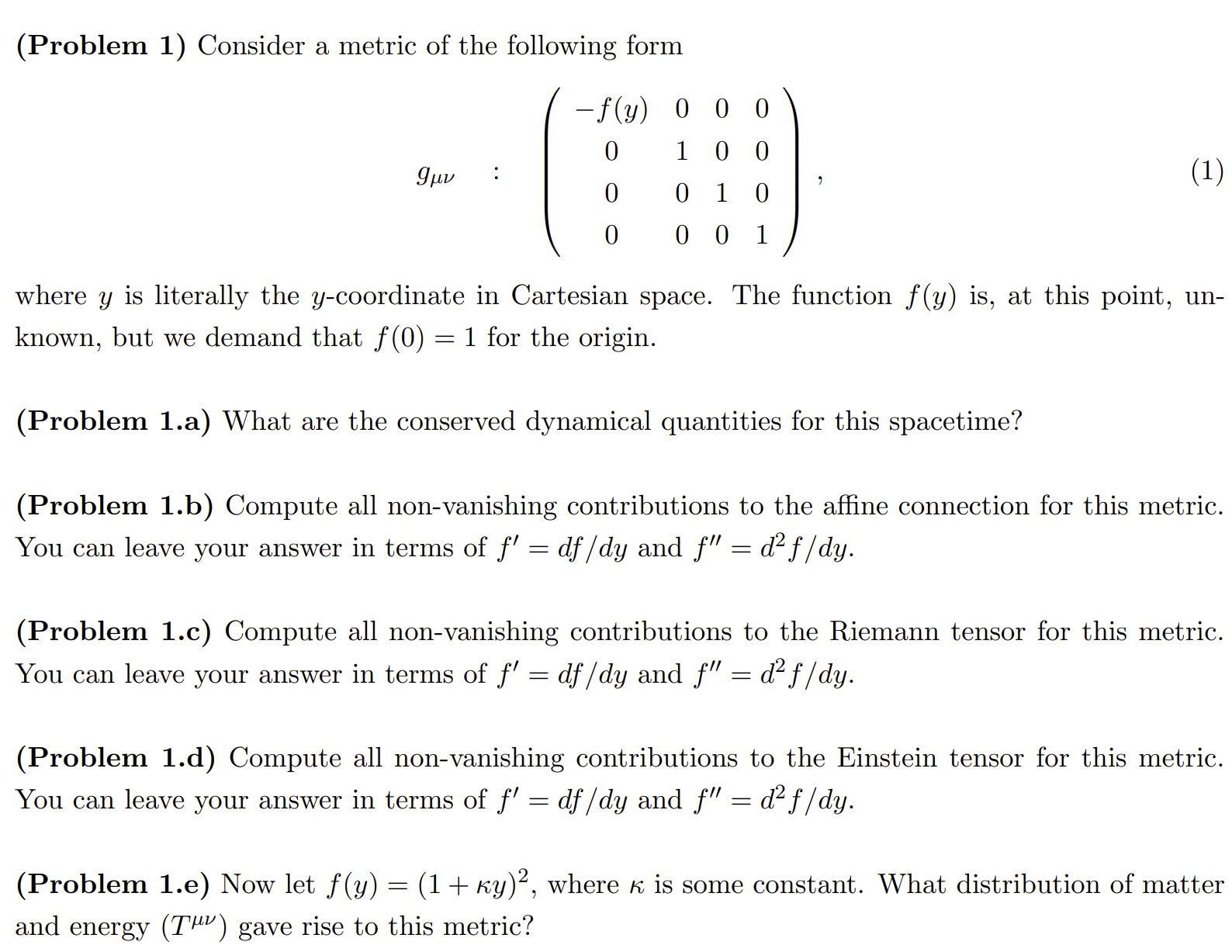 Solved Consider a metric of the following | Chegg.com