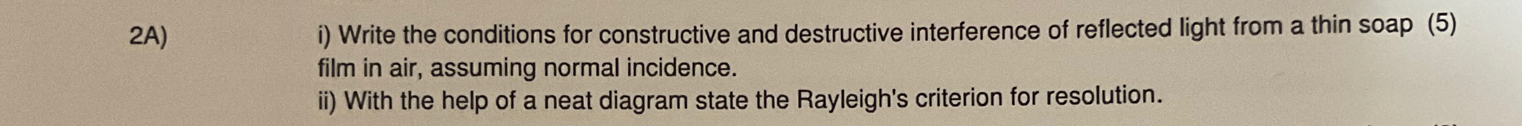 Solved 2A)i) ﻿Write the conditions for constructive and | Chegg.com