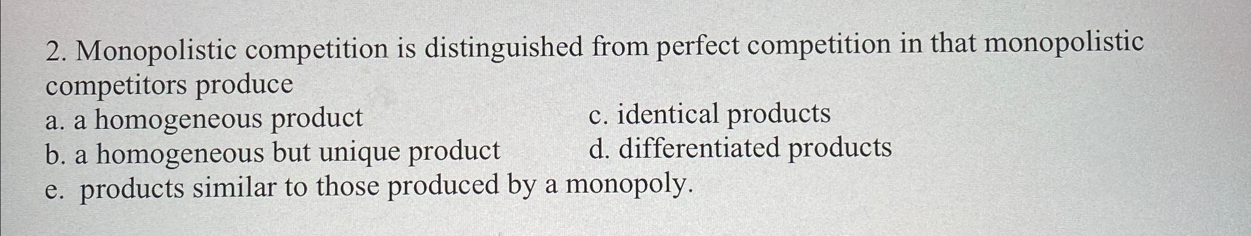 Solved Monopolistic competition is distinguished from | Chegg.com