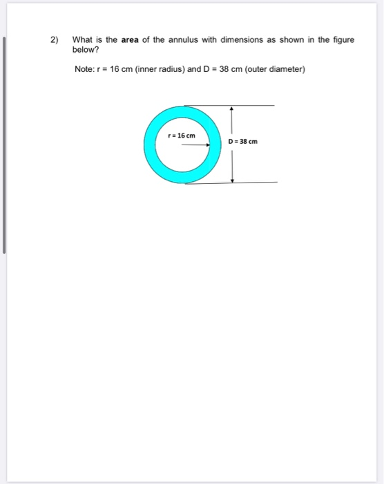Solved 2) What is the area of the annulus with dimensions as | Chegg.com