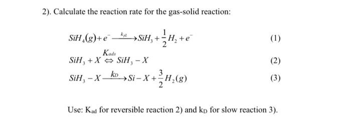 Solved 2). Calculate the reaction rate for the gas-solid | Chegg.com