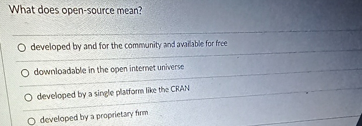 Solved What does open-source mean?developed by and for the | Chegg.com