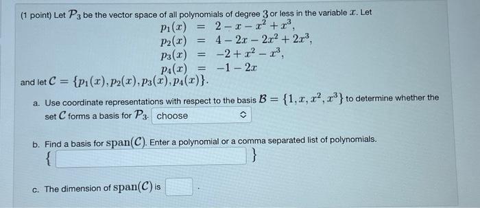 Solved (1 point) Let P3 be the vector space of all | Chegg.com
