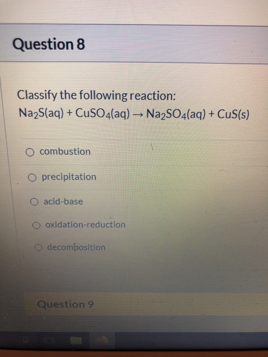 Solved Question 8 Classify the following reaction: Na2S(aq) | Chegg.com