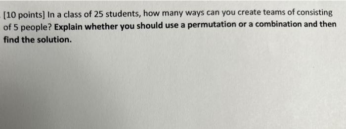 Solved [10 points] In a class of 25 students, how many ways | Chegg.com