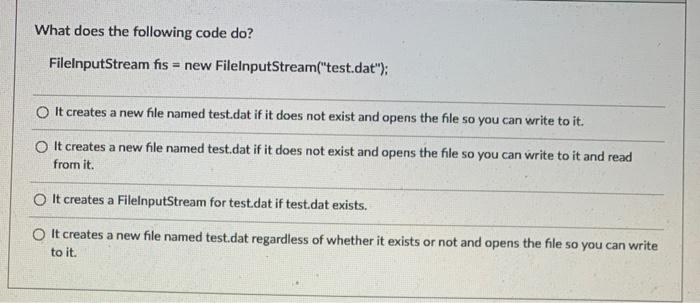 Solved What Does The Following Code Do Fileinputstream Fis 