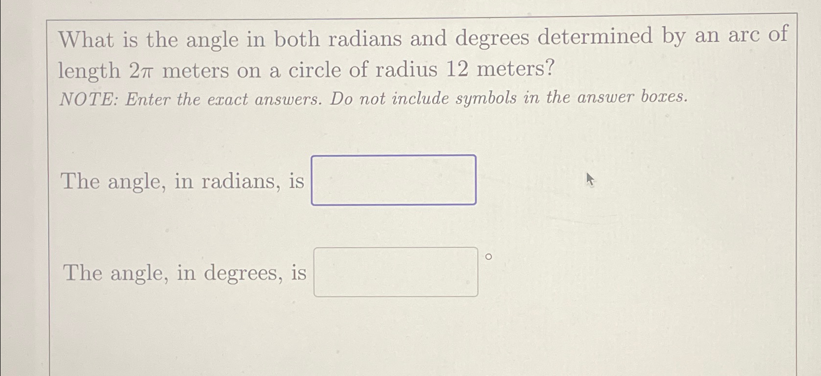 Solved What is the angle in both radians and degrees | Chegg.com