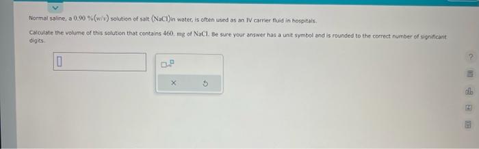 Solved Normal saline, a 0.90%(w/v) solution of sait ( NaCl | Chegg.com
