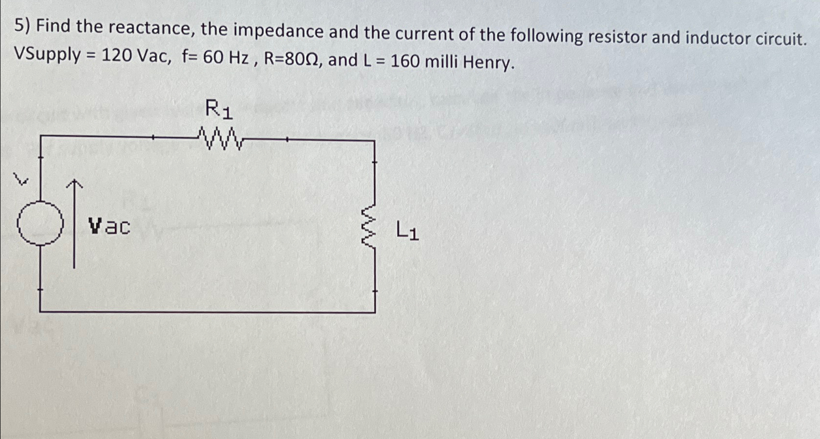 Solved Find the reactance, the impedance and the current of | Chegg.com