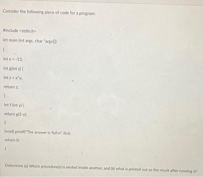 Solved Consider the following piece of code for a program: | Chegg.com
