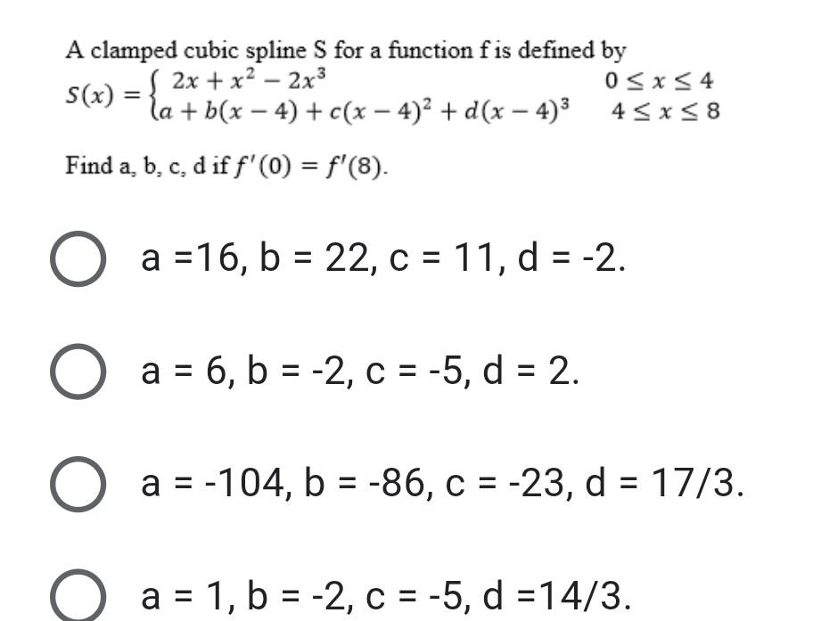 Solved A clamped cubic spline S for a function fis defined | Chegg.com