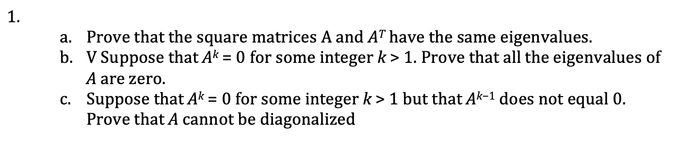 Solved a. ﻿Prove that the square matrices A and AT ﻿have the | Chegg.com