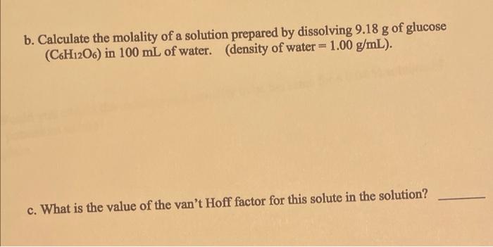 Solved b. Calculate the molality of a solution prepared by | Chegg.com