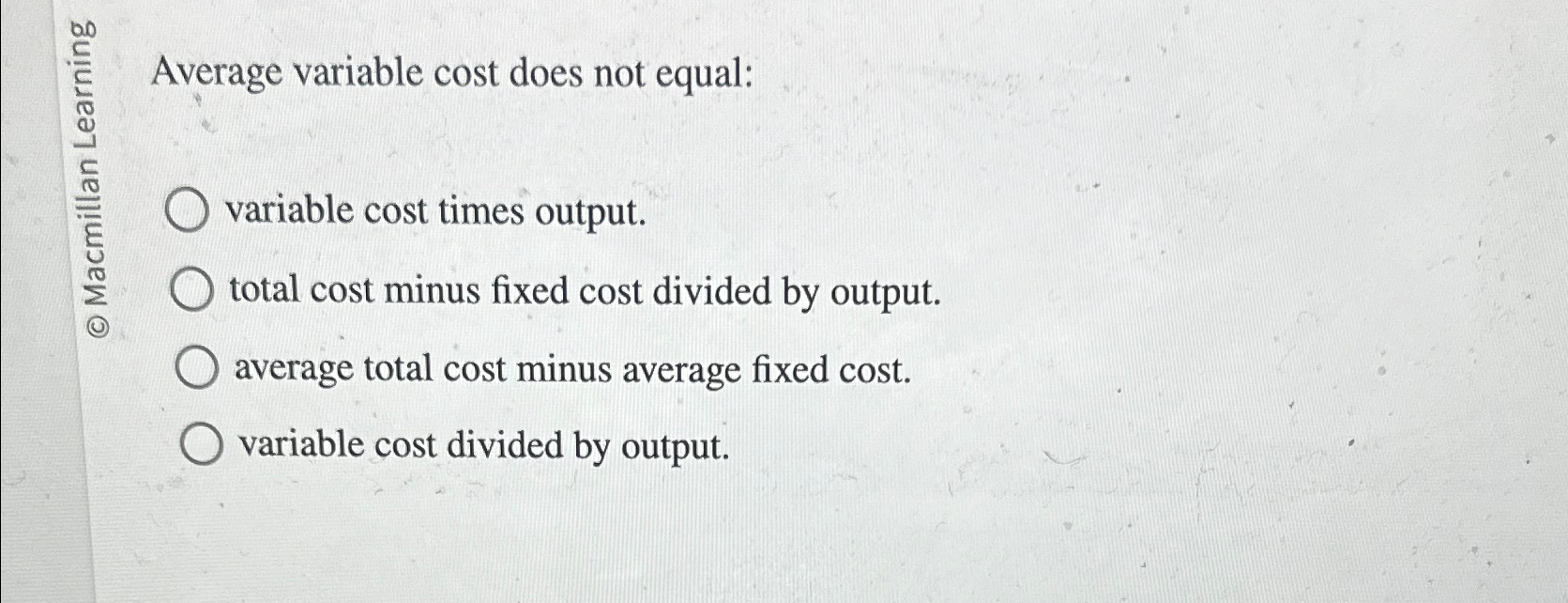 Solved ∑∞C∞ ﻿Average variable cost does not equal:variable | Chegg.com