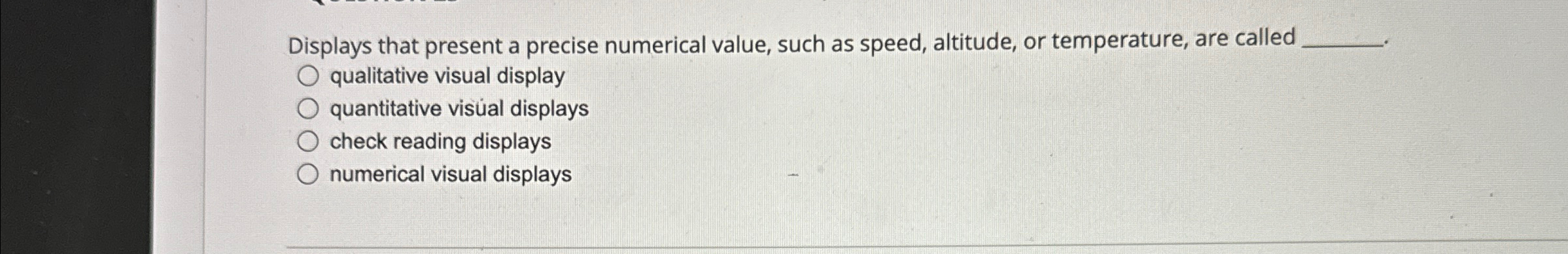 Solved Displays that present a precise numerical value, such | Chegg.com