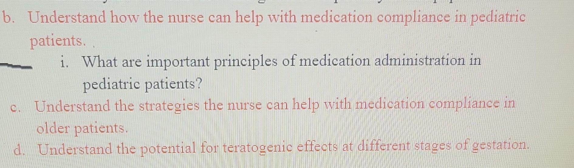 Solved b. Understand how the nurse can help with medication | Chegg.com
