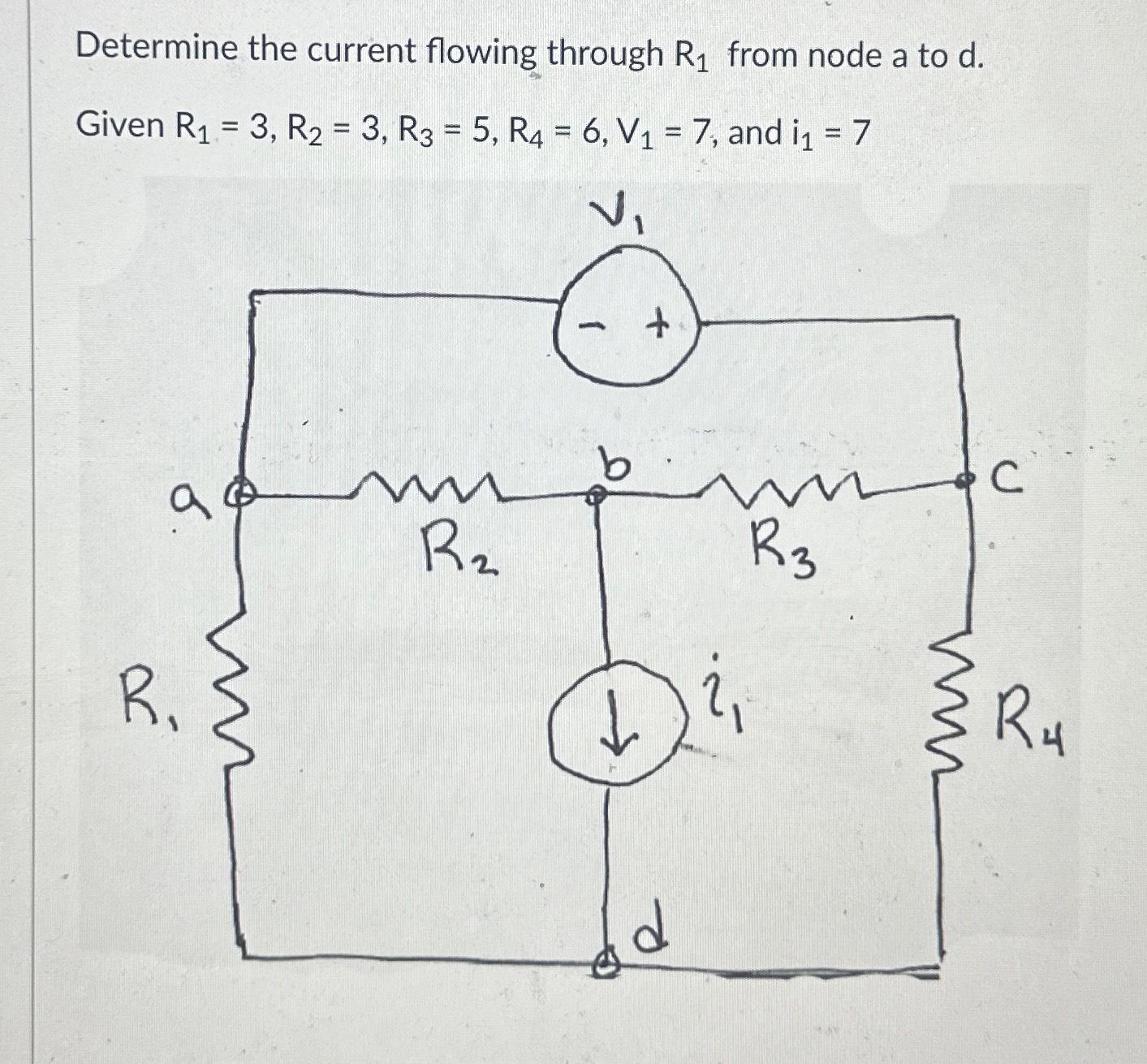Solved Determine the current flowing through R1 ﻿from node a | Chegg.com