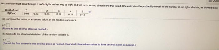 Solved A commuter must pass through 5 traffic lights on her | Chegg.com