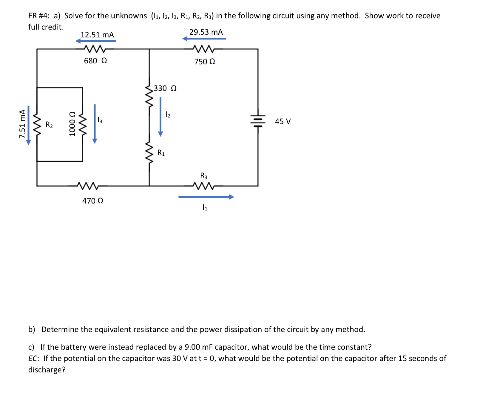 Solved FR #4: a) ﻿Solve for the unknowns (I1,I2,I3,R1,R2,R3) | Chegg.com
