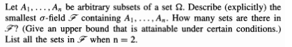 Solved Let A1,…,An be arbitrary subsets of a set Ω. Describe | Chegg.com