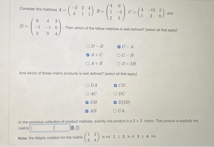 Solved Consider the matrices A = 6 D= -1 2 4 2 -1 0 0 4 -3 2 | Chegg.com