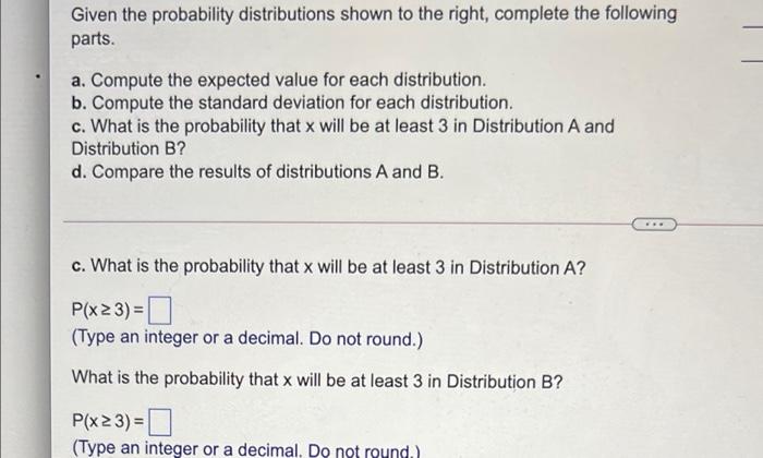 Solved Given the probability distributions shown to the | Chegg.com