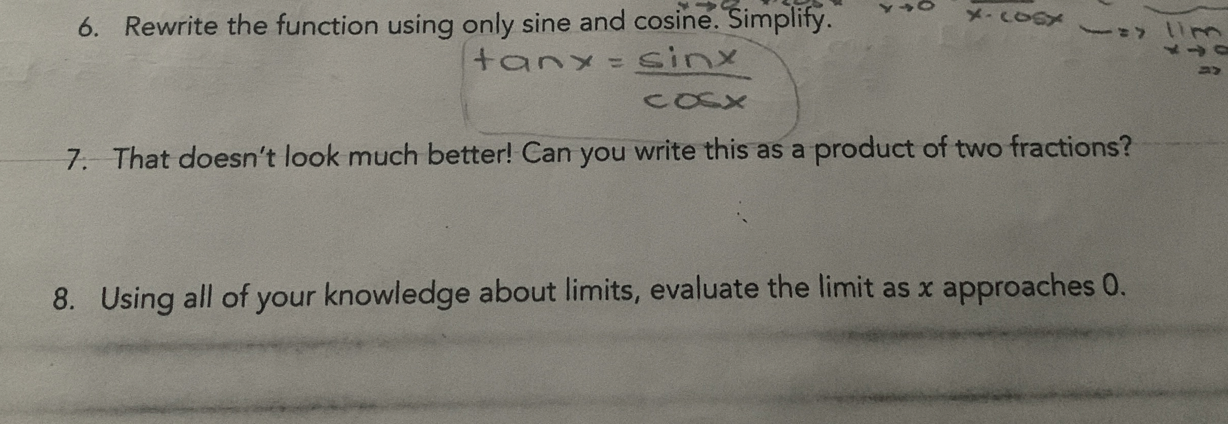 Solved Rewrite the function using only sine and cosine. | Chegg.com