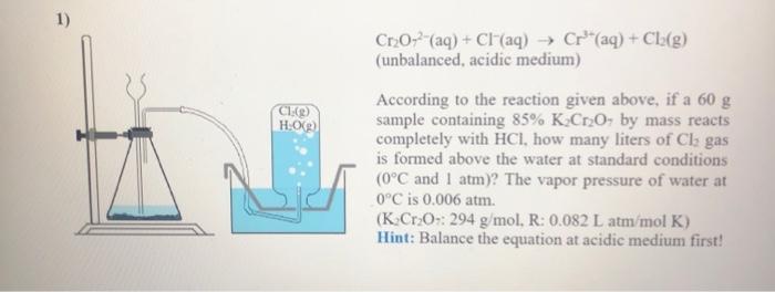 Solved 1) CER) HOC Cr2O– (aq) + Cl(aq) → Cr" (aq) + Cha(g) | Chegg.com