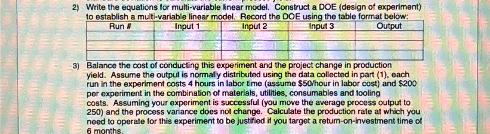 Solved You are working on refining an operating process. The | Chegg.com