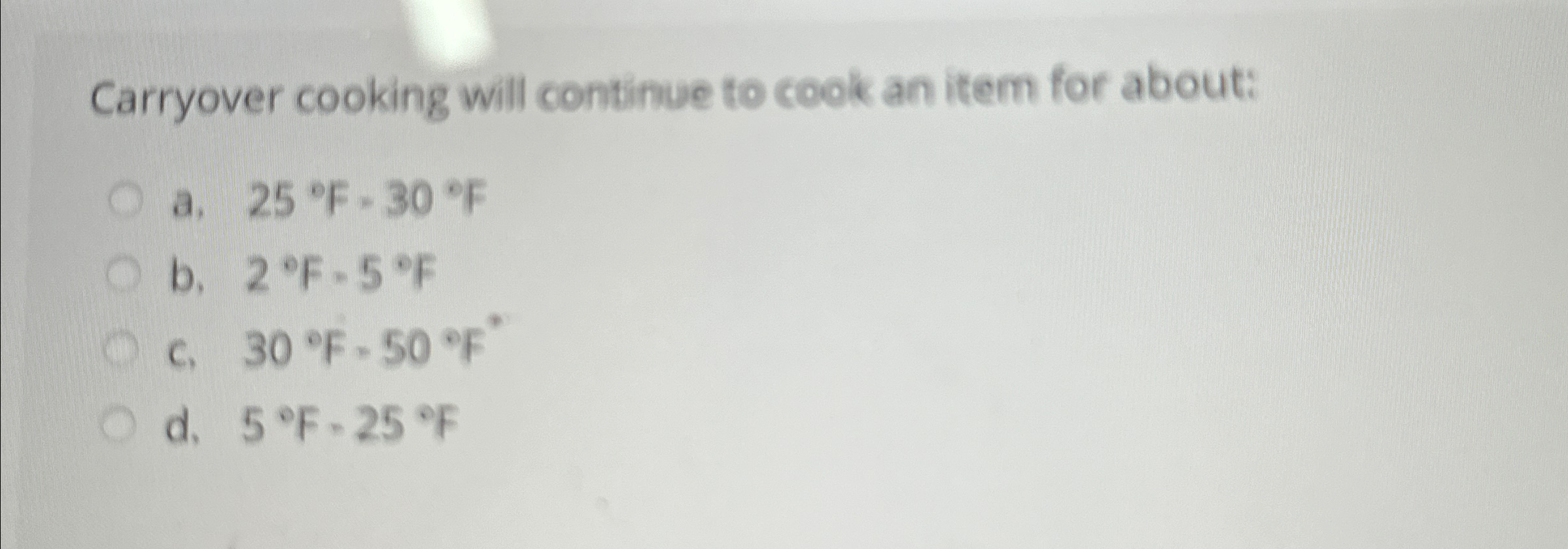 Solved Carryover cooking will continue to cook an item for | Chegg.com