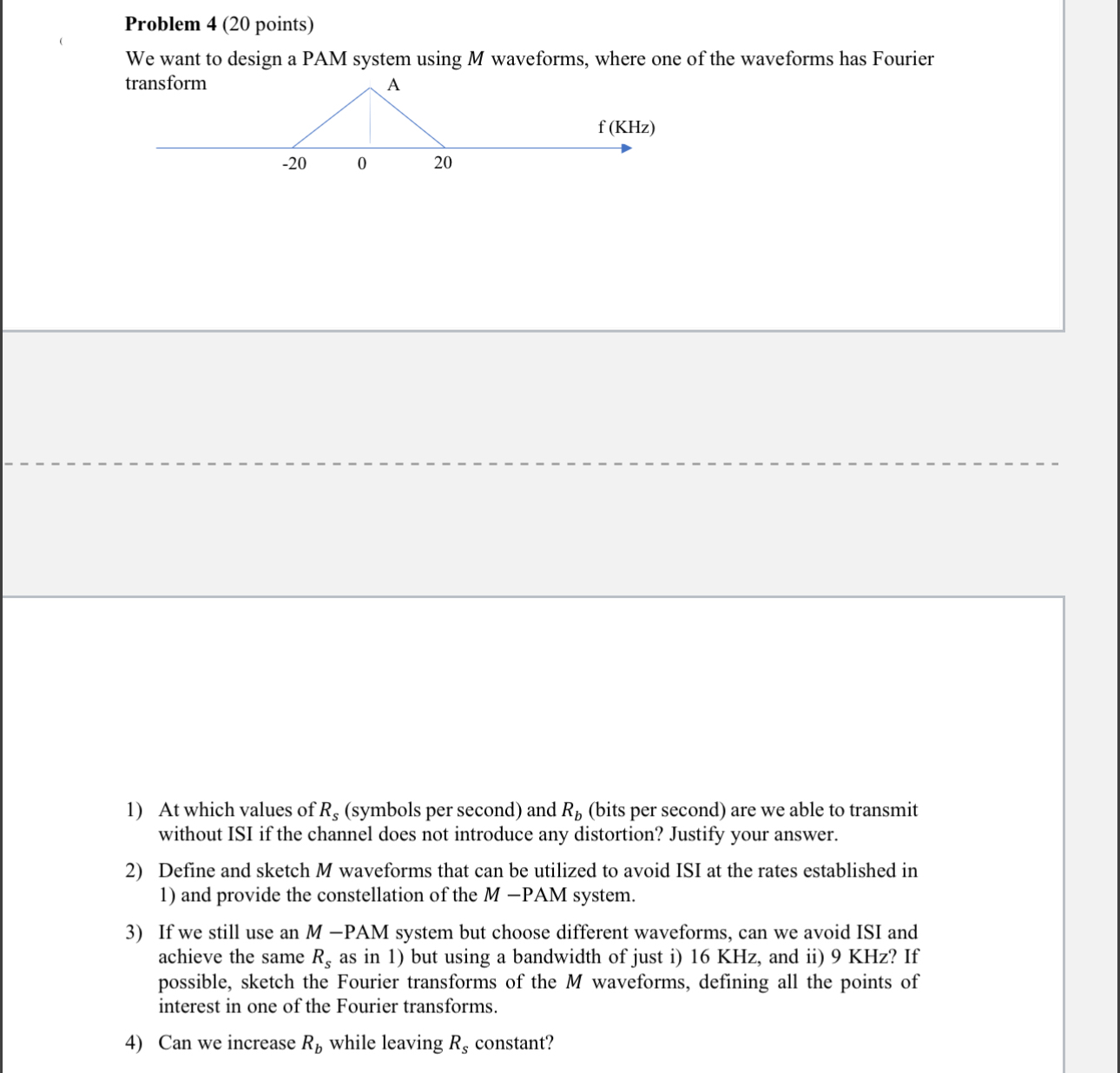 Solved Problem 4 (20 ﻿points)We want to design a PAM system | Chegg.com