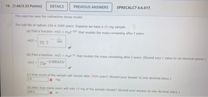 Solved he half-life of radium-226 is 1600 years. Suppose we | Chegg.com