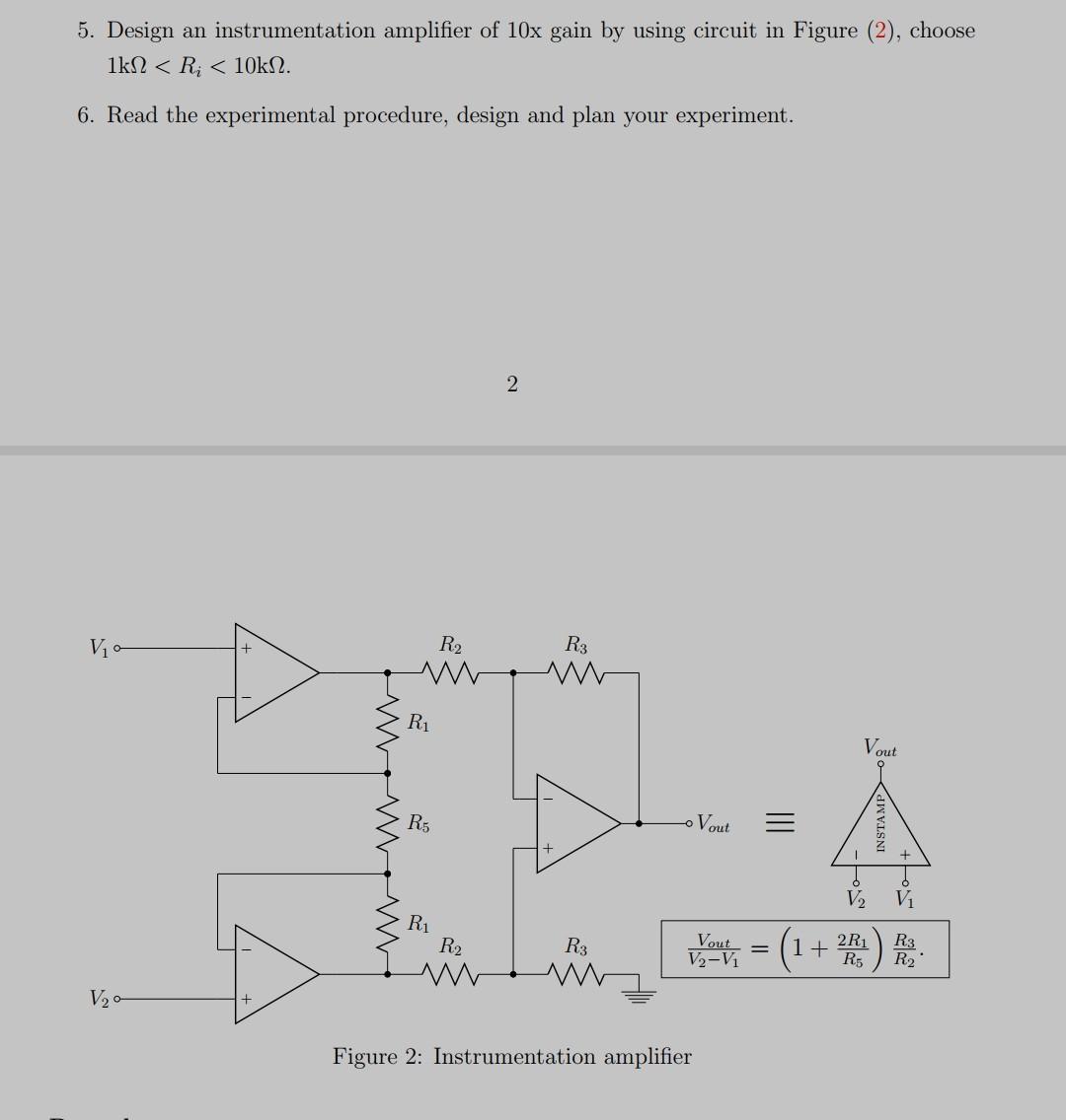 Solved 5. Design an instrumentation amplifier of 10x gain by | Chegg.com