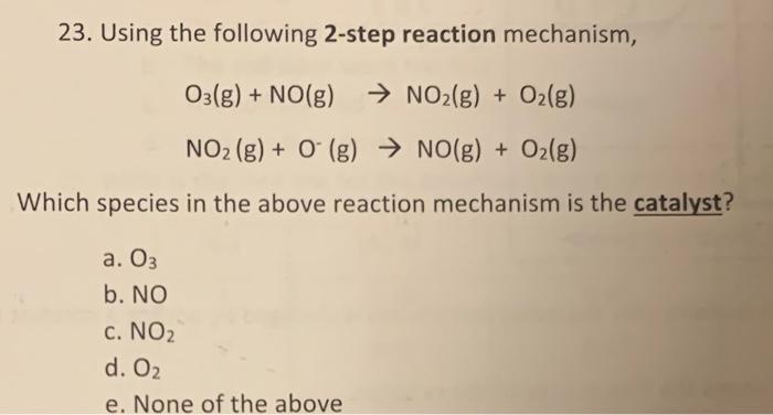 Solved 23. Using the following 2-step reaction mechanism, | Chegg.com