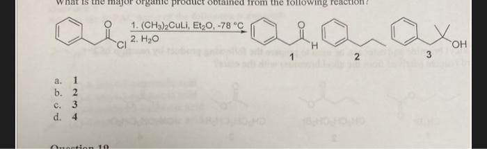 Solved 1. (CH3)2CuLi,Et2O1−78∘C a. 1 b. 2 c. 3 d. 4 | Chegg.com
