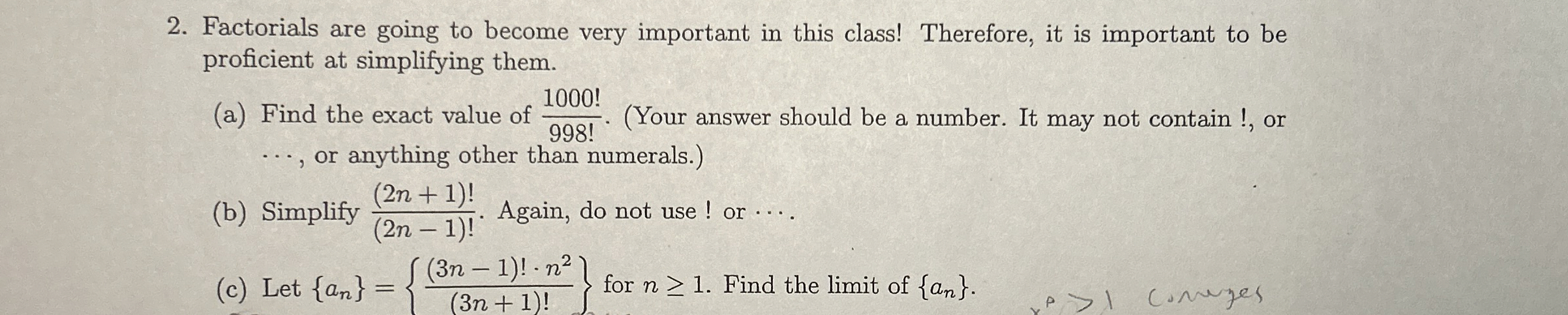 Solved Factorials are going to become very important in this | Chegg.com