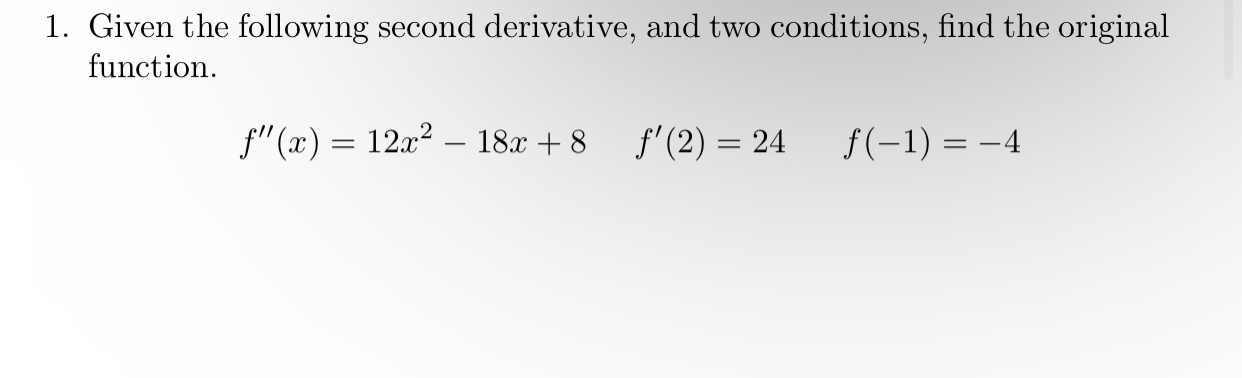 Solved Given The Following Second Derivative And Two