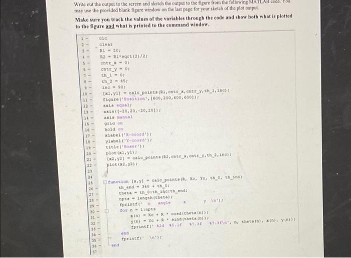 E- 7- - Write out the output to the screen and sketch | Chegg.com