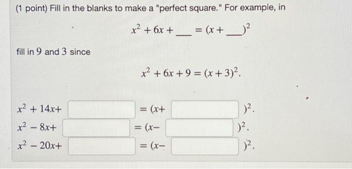 Solved (1 point) Fill in the blanks to make a "perfect | Chegg.com